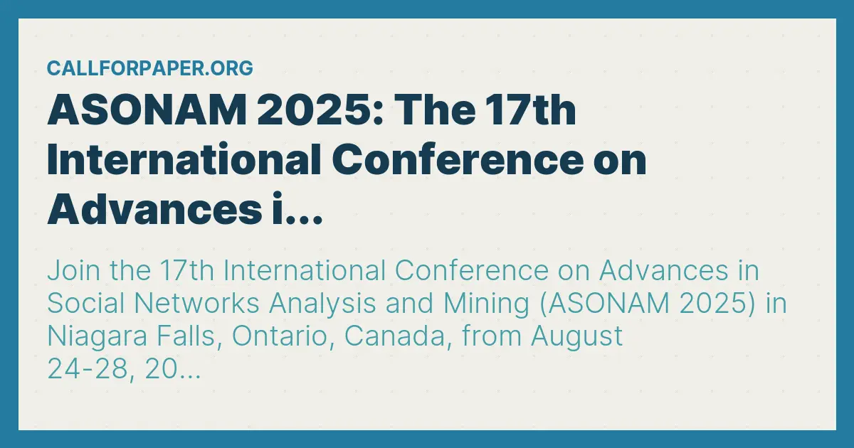 ASONAM 2025: The 17th International Conference on Advances i...
