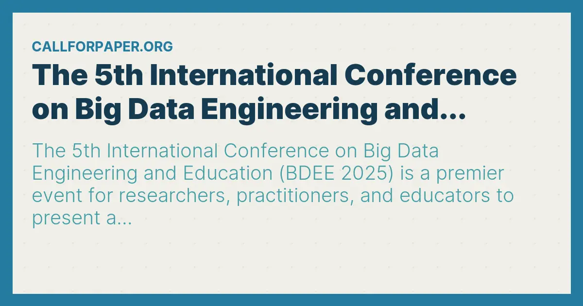 The 5th International Conference on Big Data Engineering and...
