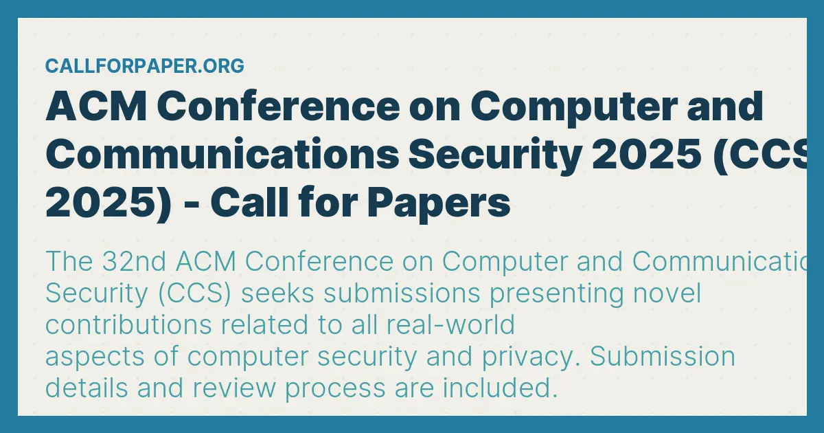 CCS 2025 : ACM Conference on Computer and Communications Security 2024 ... CCS 2025 : ACM Conference on Computer and Communications Security 2024 ...