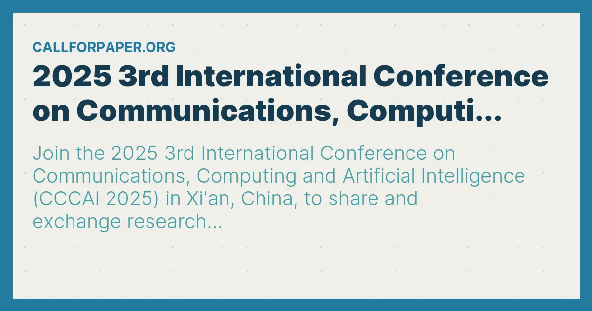 Ei/Scopus-CCCAI 2025 : 2025 3rd International Conference on ...