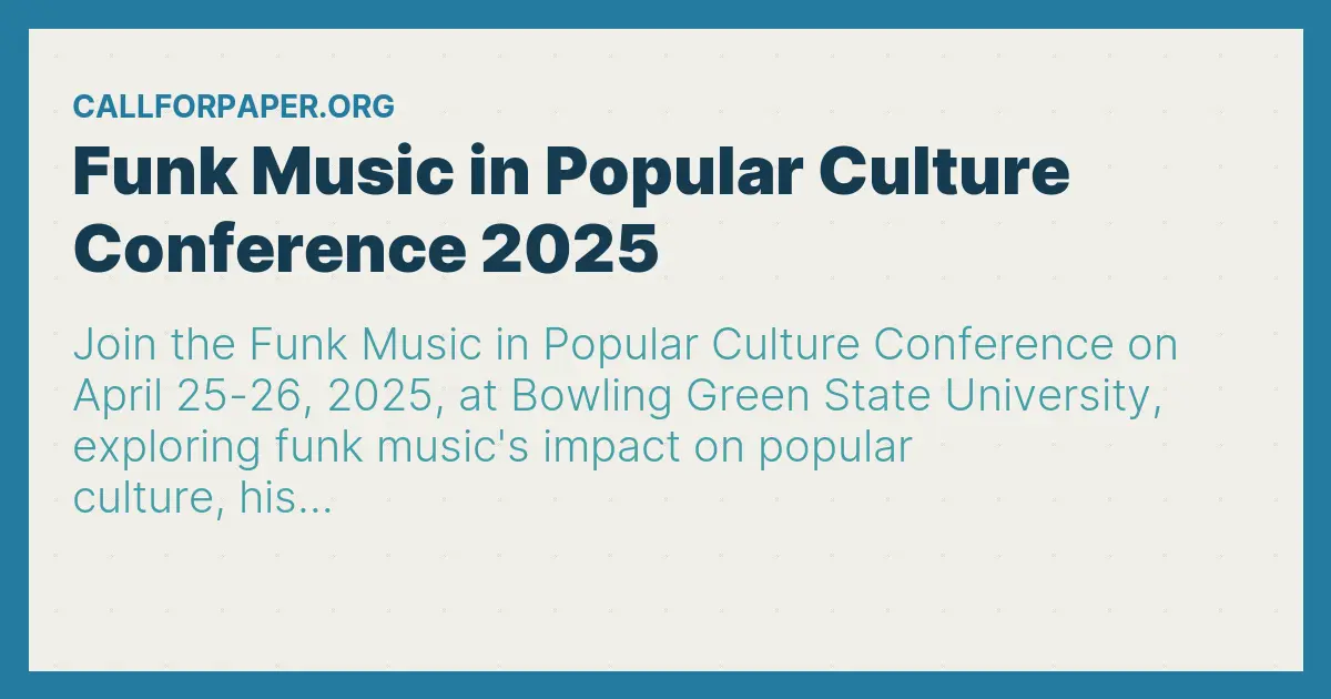 Funk Music in Popular Culture Conference 2025