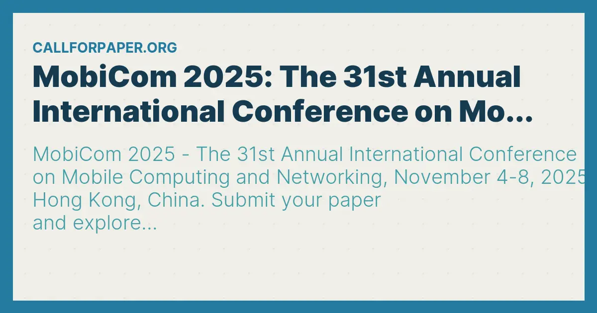 MobiCom 2025: The 31st Annual International Conference on Mo...