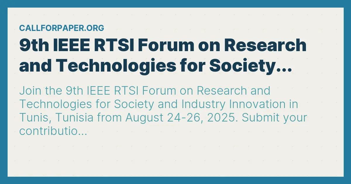 9th IEEE RTSI Forum on Research and Technologies for Society...