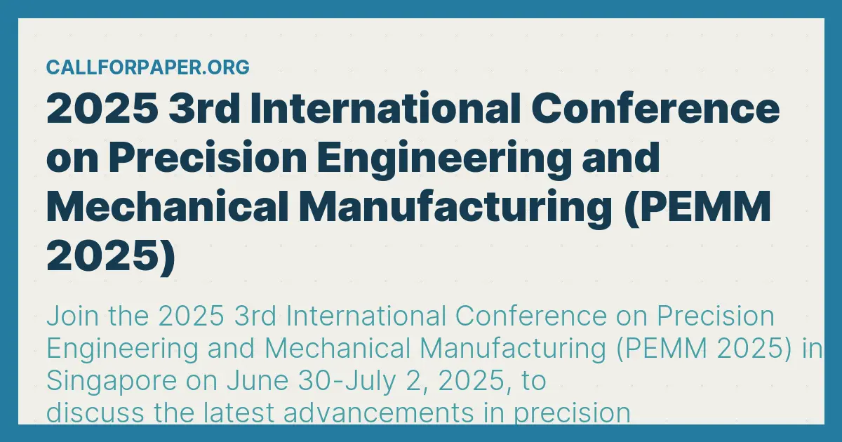 SPIE PEMM 2025 : SPIE--2025 3rd International Conference on Precision ... SPIE PEMM 2025 : SPIE--2025 3rd International Conference on Precision ...