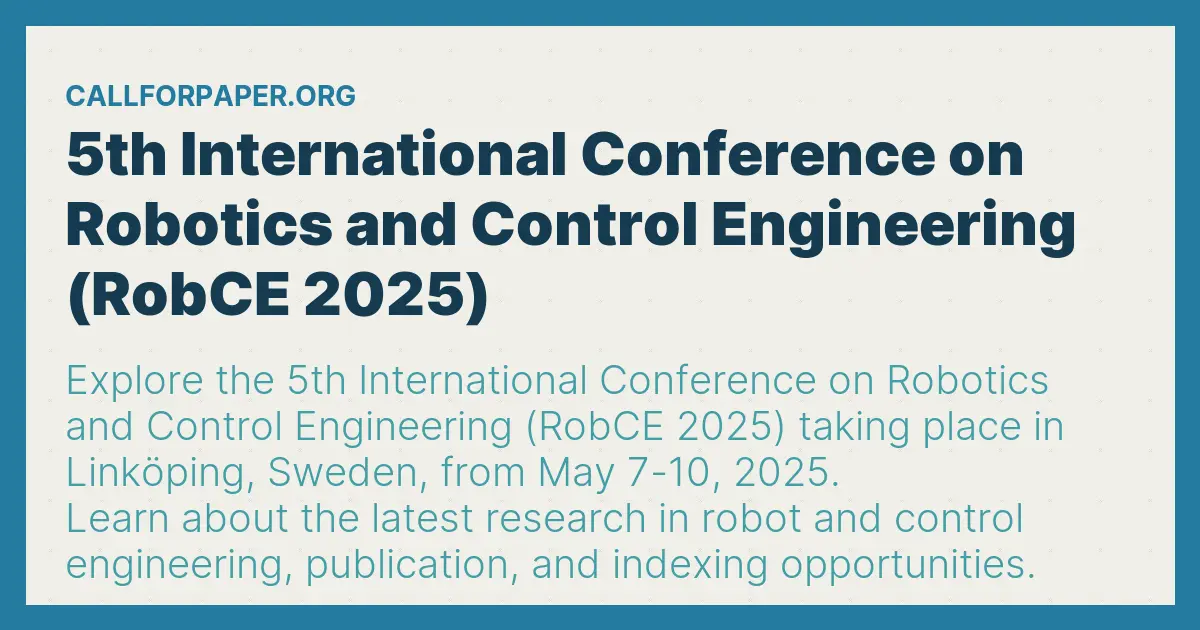 5th International Conference on Robotics and Control Engineering (RobCE ...